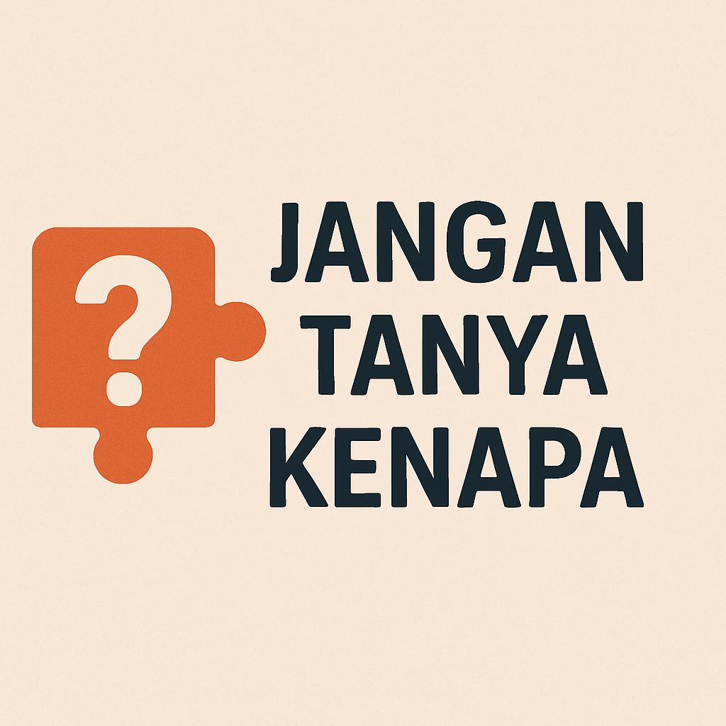 Jangan Tanya Kenapa