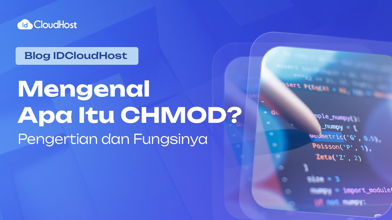 Mengenal Apa Itu CHMOD? Pengertian dan Fungsinya - IDCloudHost