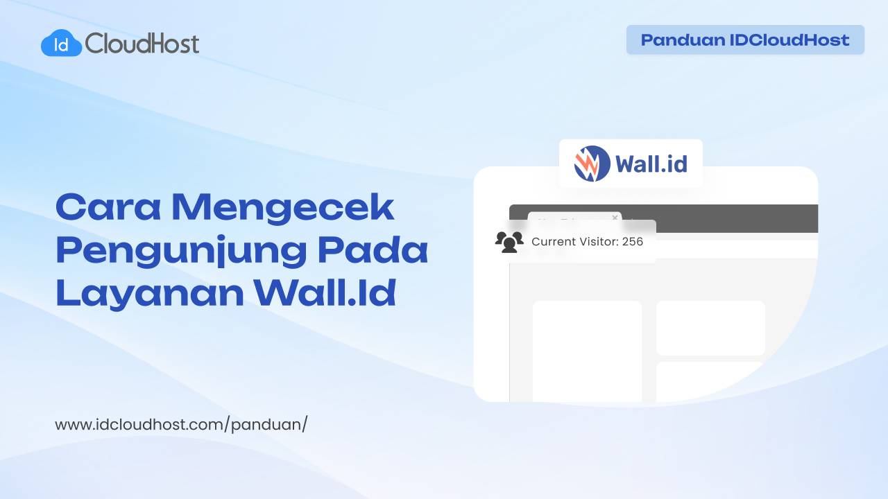 Cara Mengecek Pengunjung Pada Layanan Wall.id - IDCloudHost