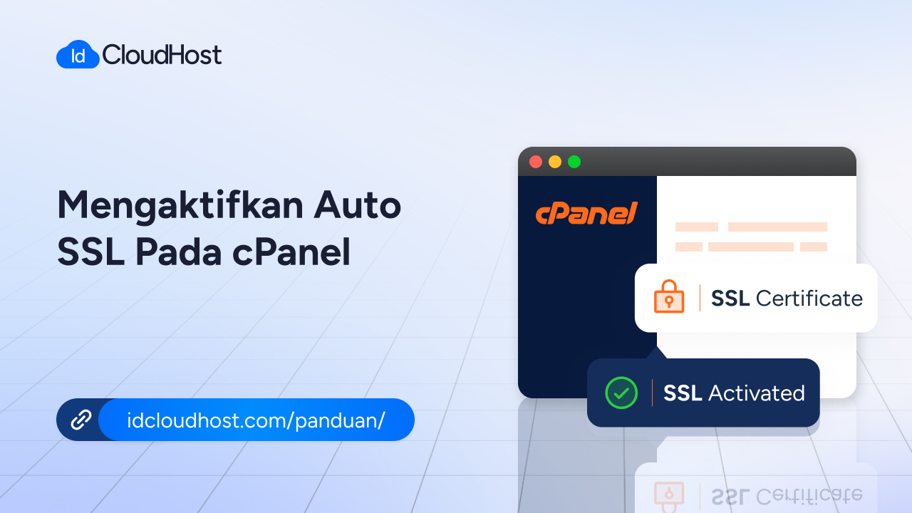 Cara Mengaktifkan Auto SSL pada cPanel - IDCloudHost