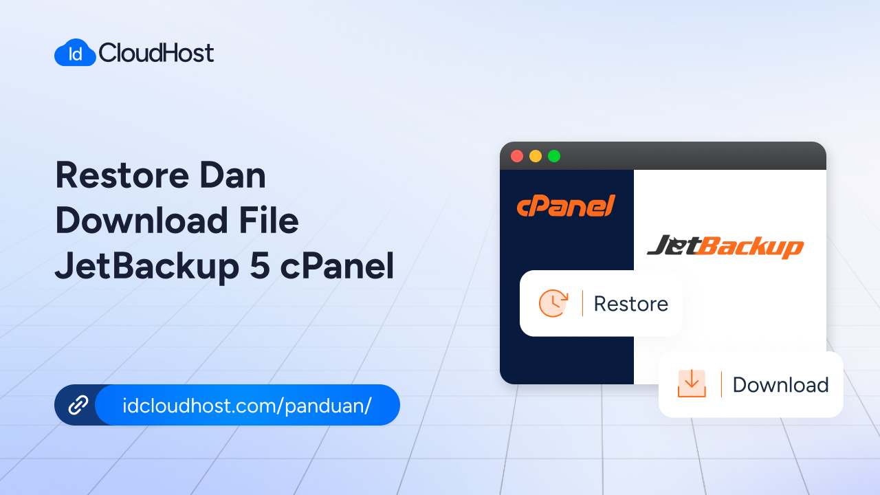 Restore dan Download File dengan JetBackup 5 di cPanel - IDCloudHost