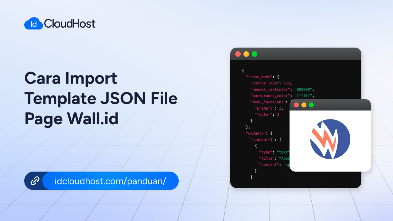Cara Import Template Json File Page Wall.id - IDCloudHost Cara Import Template Json File Page Wall.id - IDCloudHost
