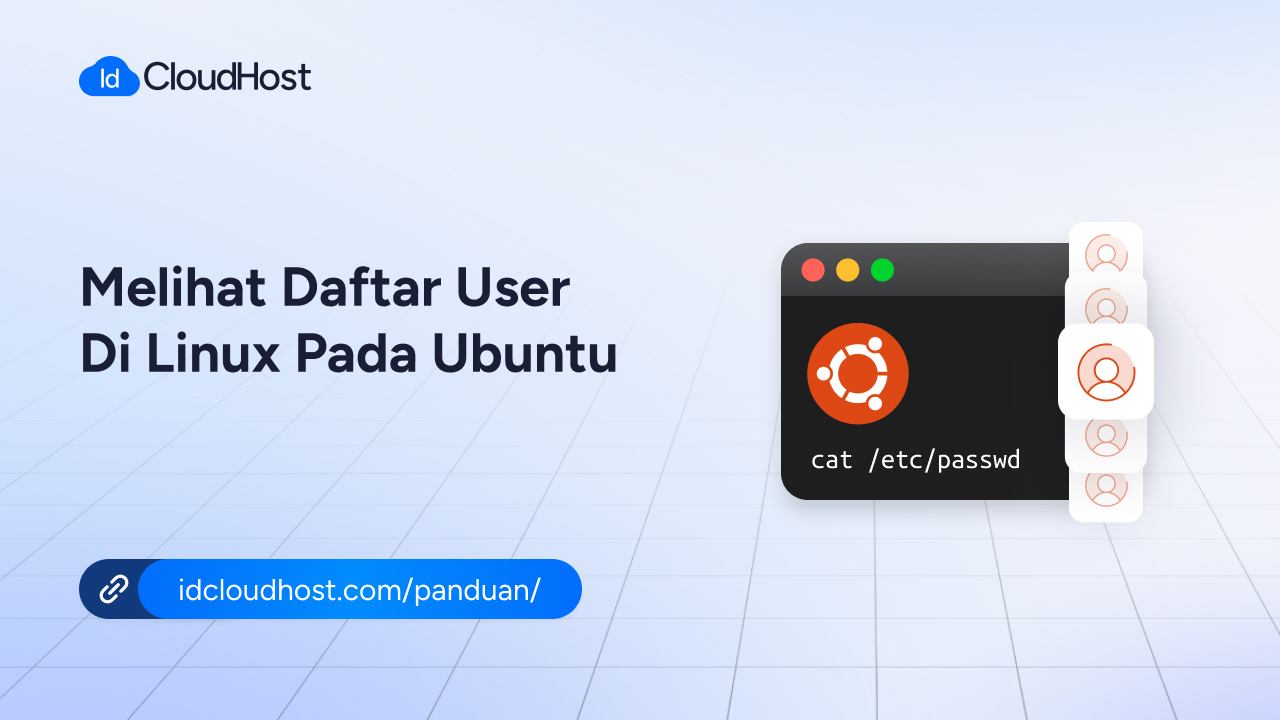 Cara Melihat Daftar User di Linux pada Ubuntu - IDCloudHost