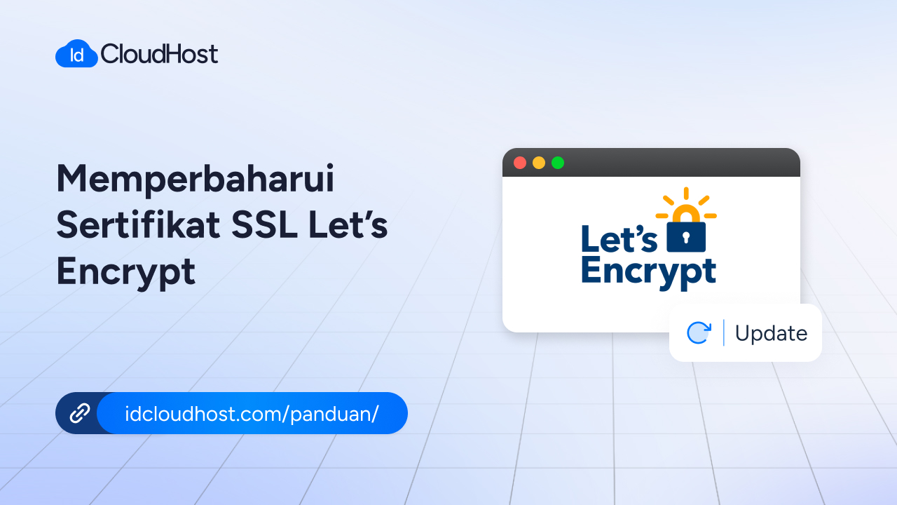 Memperbarui Sertifikat SSL Let’s Encrypt - IDCloudHost