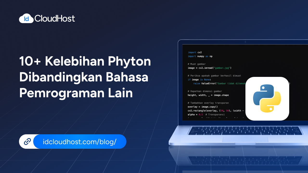 10+ Kelebihan Python Dibandingkan Bahasa Pemrograman Lain - IDCloudHost