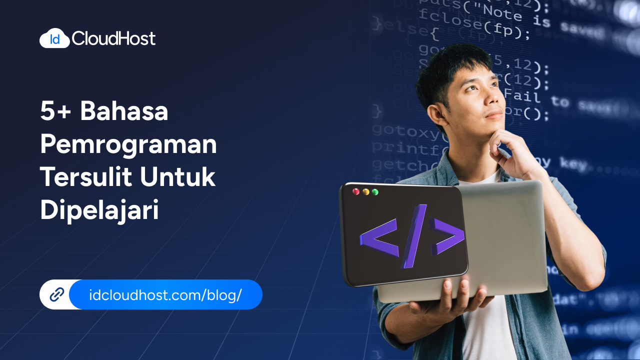 5+ Bahasa Pemrograman Tersulit untuk Dipelajari - IDCloudHost
