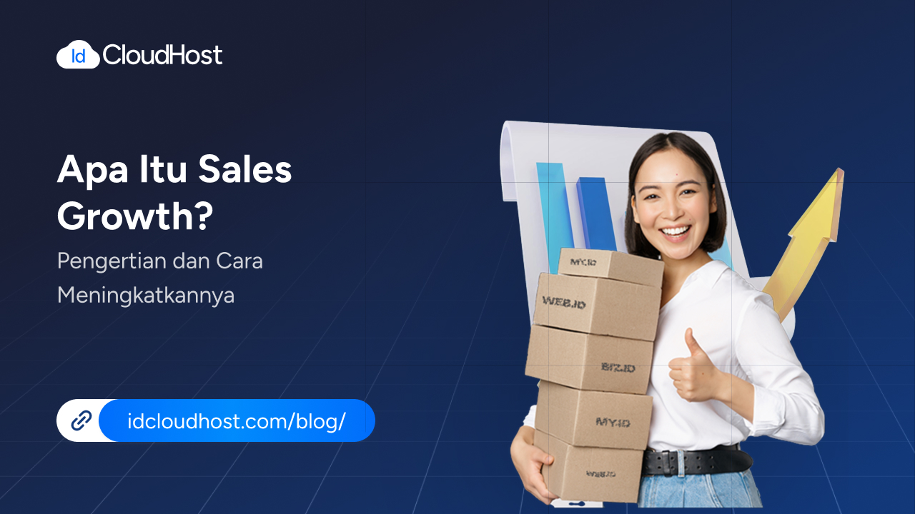 Apa Itu Sales Growth? Simak Cara Meningkatkannya di Sini!