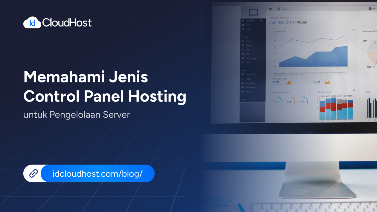 Memahami Jenis Control Panel Hosting untuk Pengelolaan Server - IDCloudHost