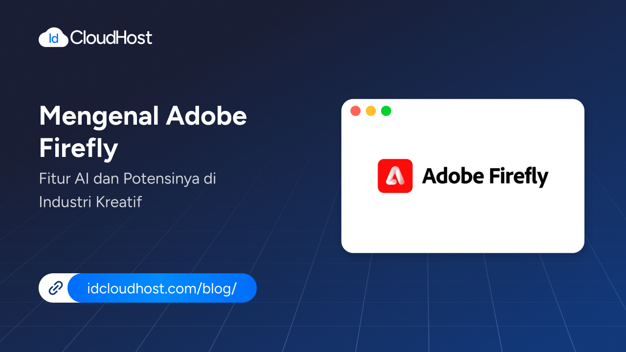 Mengenal Adobe Firefly Fitur AI dan Potensinya di Industri Kreatif ...