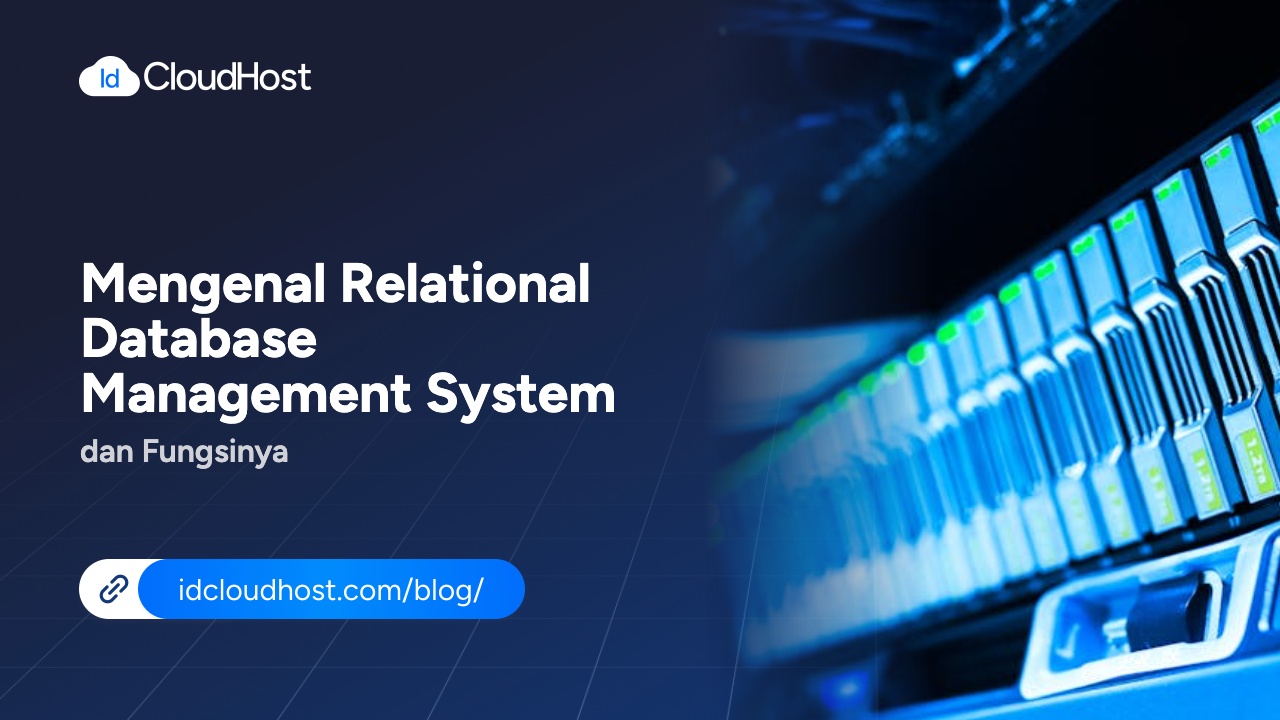 Mengenal Relational Database Management System dan Fungsi - IDCloudHost