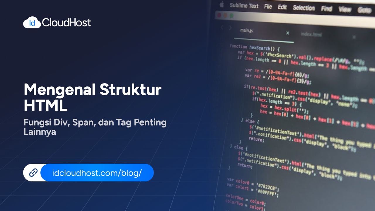 Mengenal Struktur HTML Fungsi Div, Span, dan Lainnya - IDCloudHost