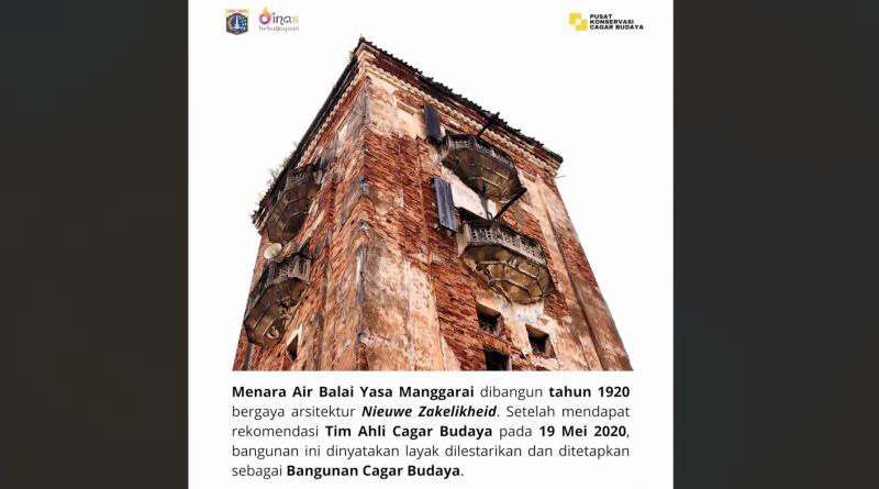 Menara Air Manggarai Berusia Lebih dari 50 Tahun, Pemprov DKI Tetapkan Jadi Bangunan Cagar Budaya