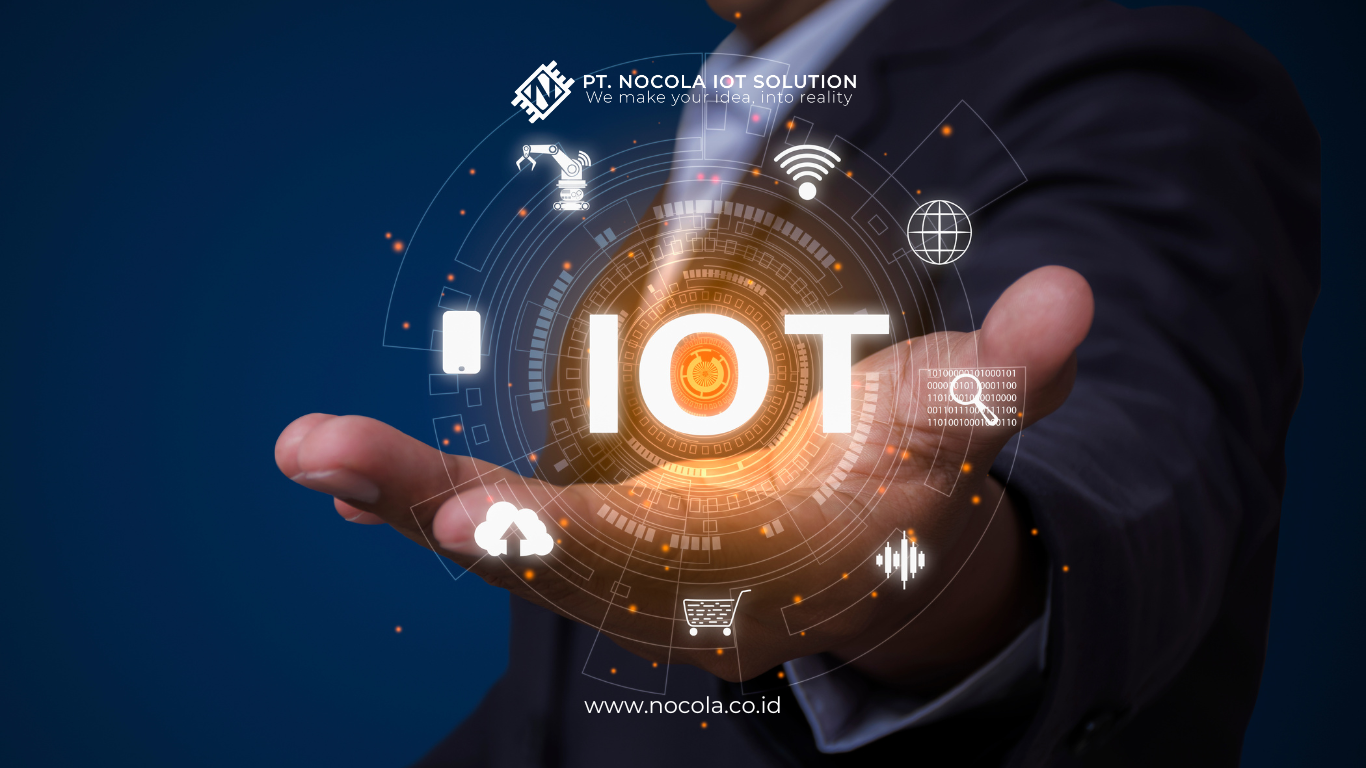 Meningkatkan Efisiensi Industri dengan Solusi IoT Terintegrasi dari Nocola - PT. Nocola IoT Solution