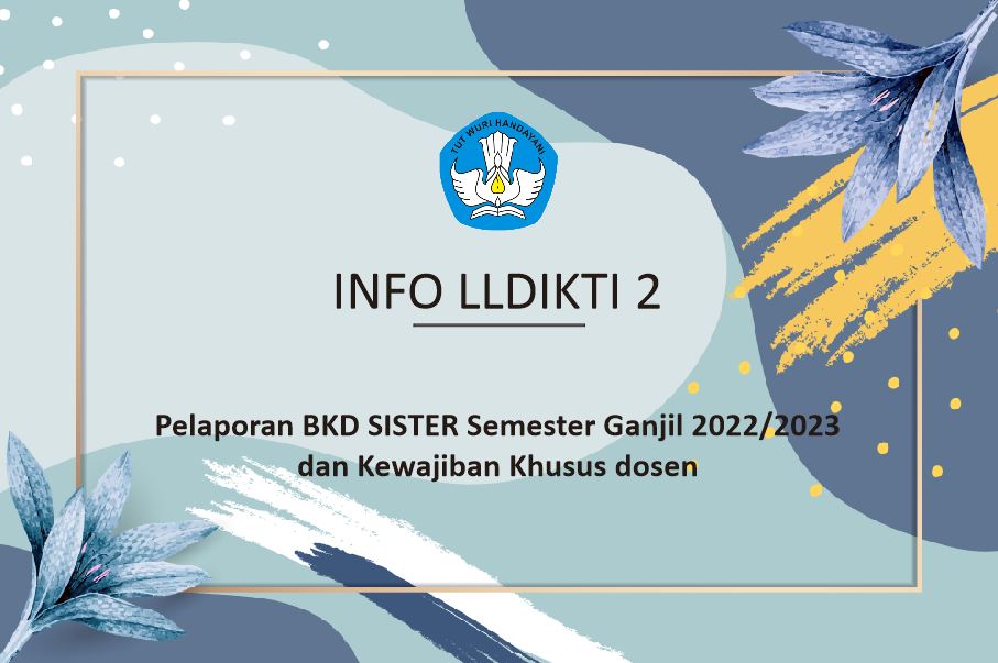 Pelaporan BKD SISTER Semester Ganjil 2022/2023 dan Kewajiban Khusus dosen - Universitas ...